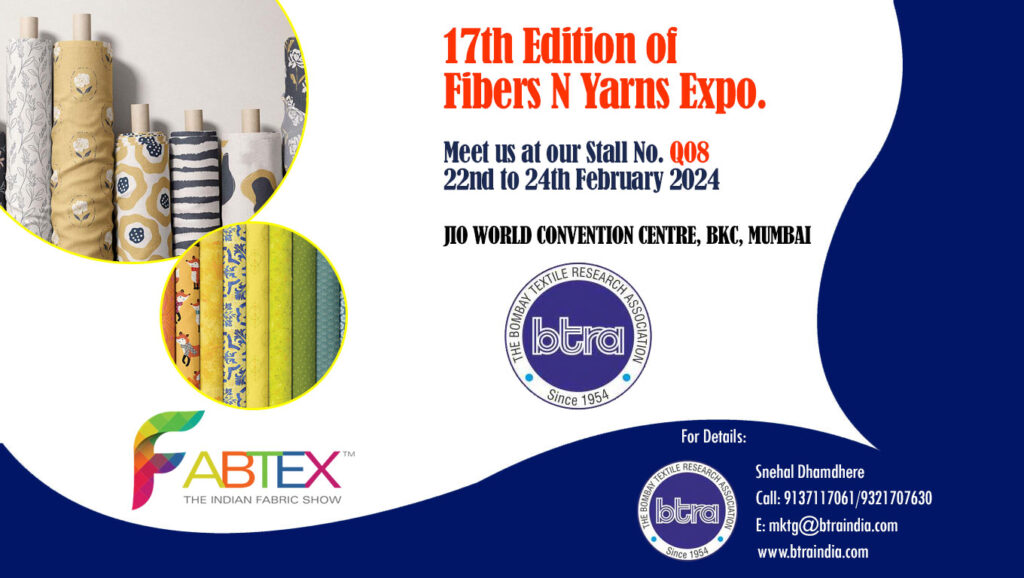 17th Edition of Fibers N Yarns Expo. – BTRA